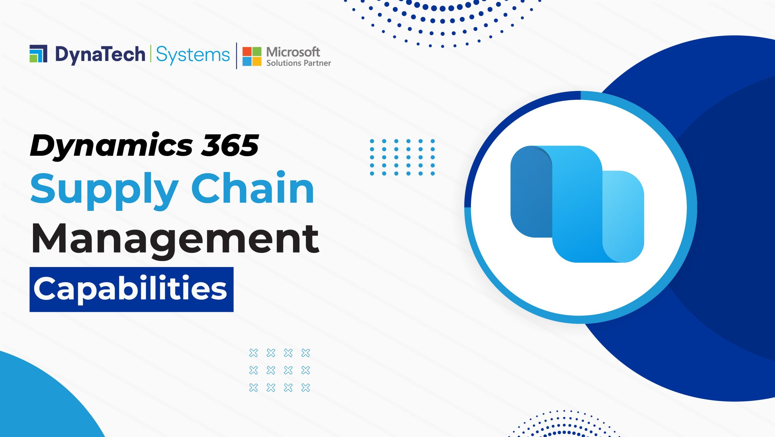 Top 6 Dynamics 365 Supply Chain Management Capabilities